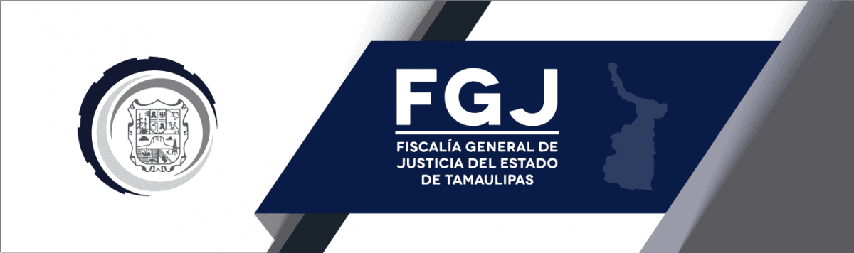Fiscalía General De Justicia Del Estado De Tamaulipas Fiscalía
